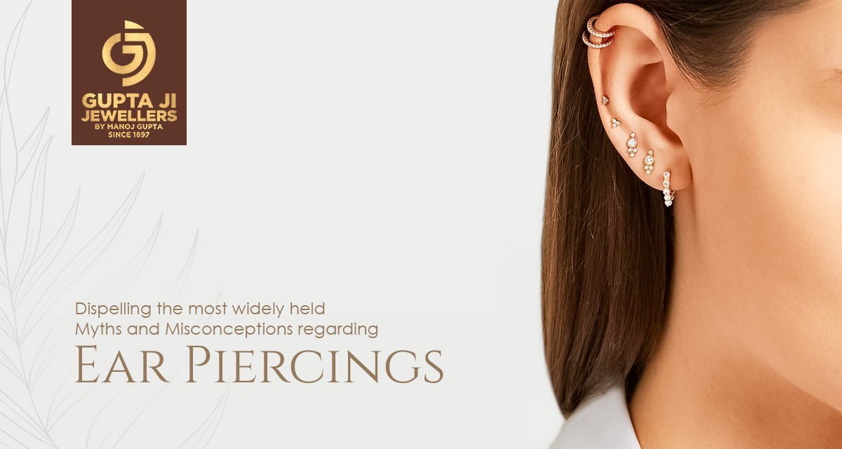 Most Widely Held Myths and Misconceptions About Ear Piercings